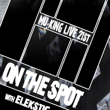MU:KING LIVE 21st "온더스팟 (with 일렉스틱)" 방청권 신청하기 - 온오프믹스